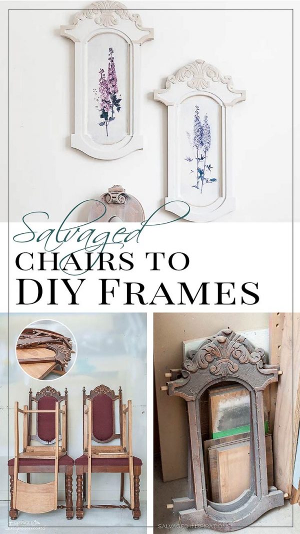 Salvaged Chairs into DIY Frames - Salvaged Inspirations