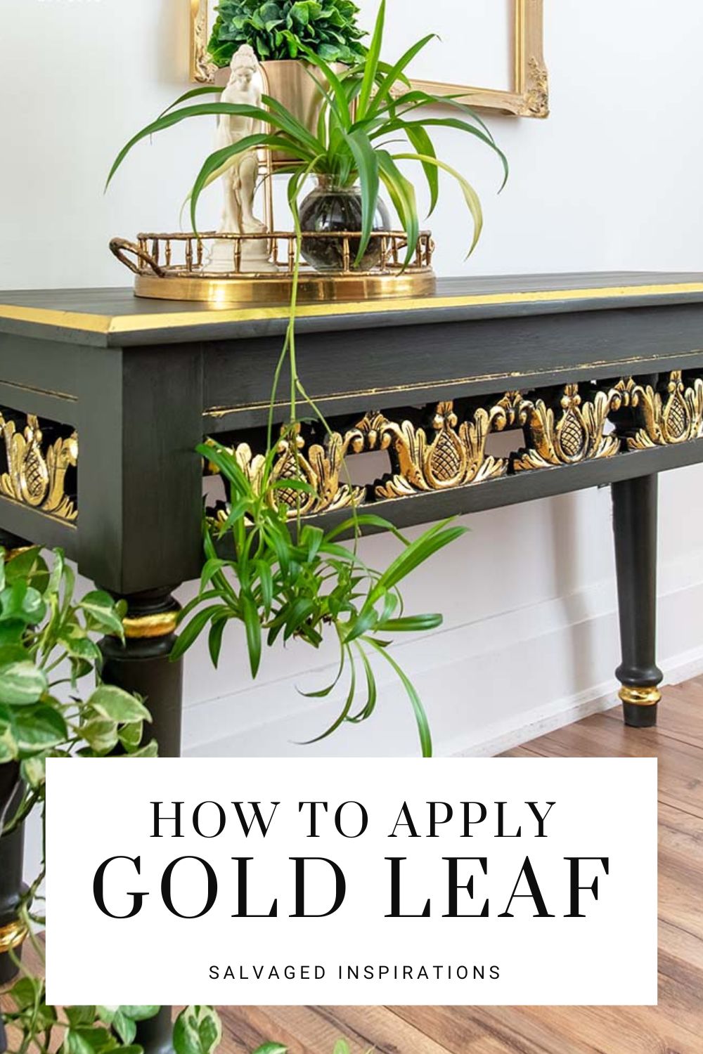 How To Apply Gold Leaf - Salvaged Inspirations