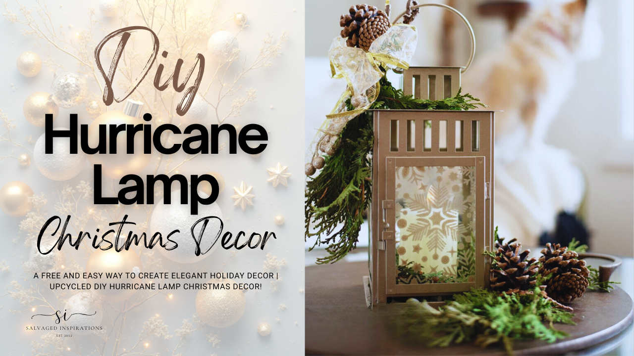 DIY Hurricane Lamp Christmas Decor - Salvaged Inspirations